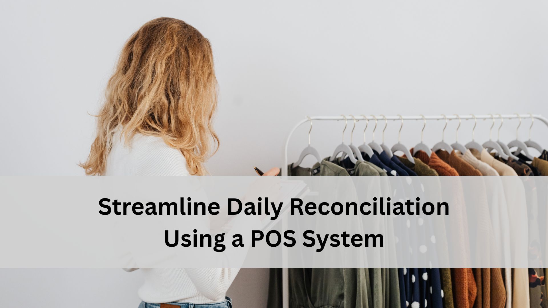 How to Simplify Daily Reconciliation Using a POS System | eHopper