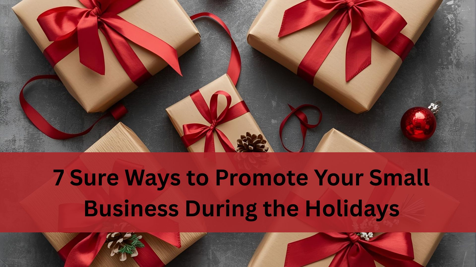 7 Surefire Holiday Promotion Ideas for Your Small Business